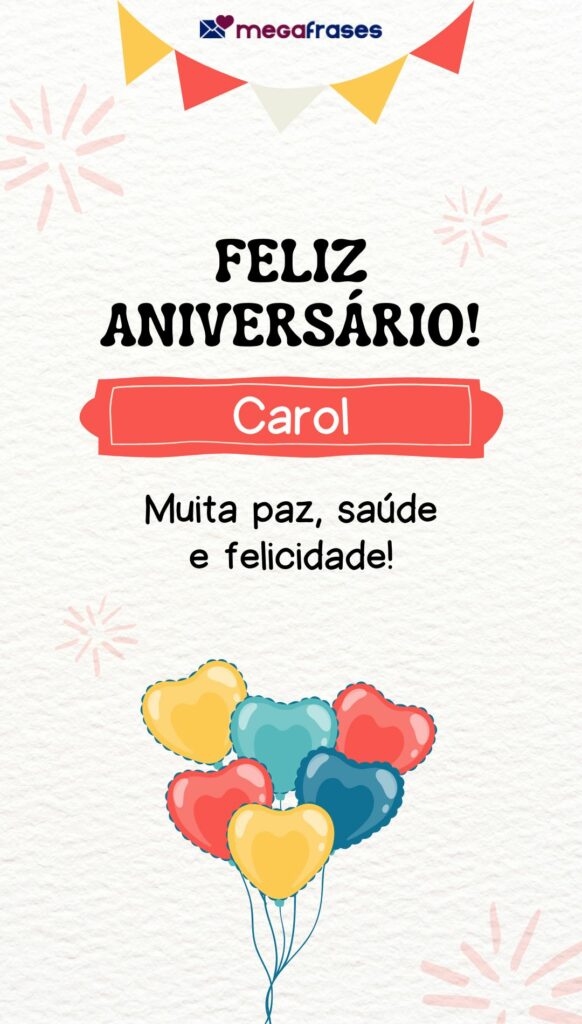 Mensagens de Parabéns e Feliz Aniversário para Carol